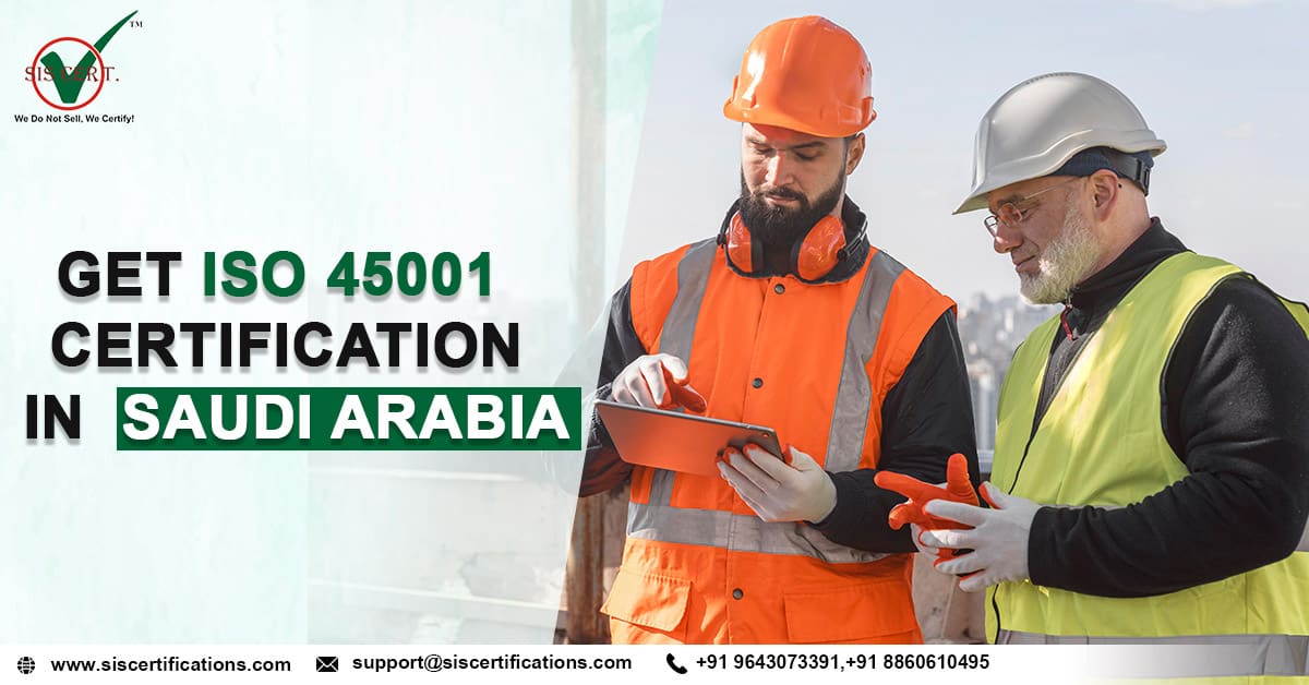 ISO 45001 Certification in Saudi Arabia | Apply ISO 45001 Standard Online