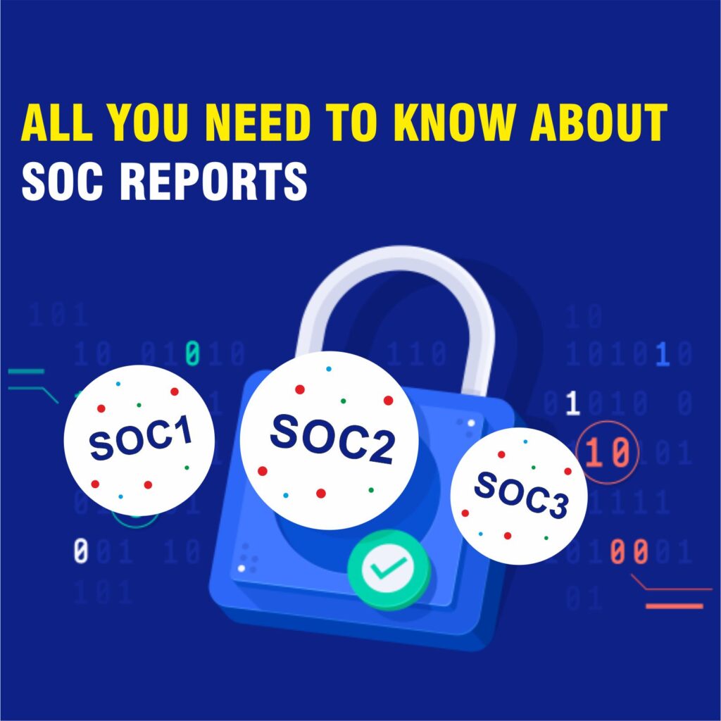 All You Need To Know About SOC Reports