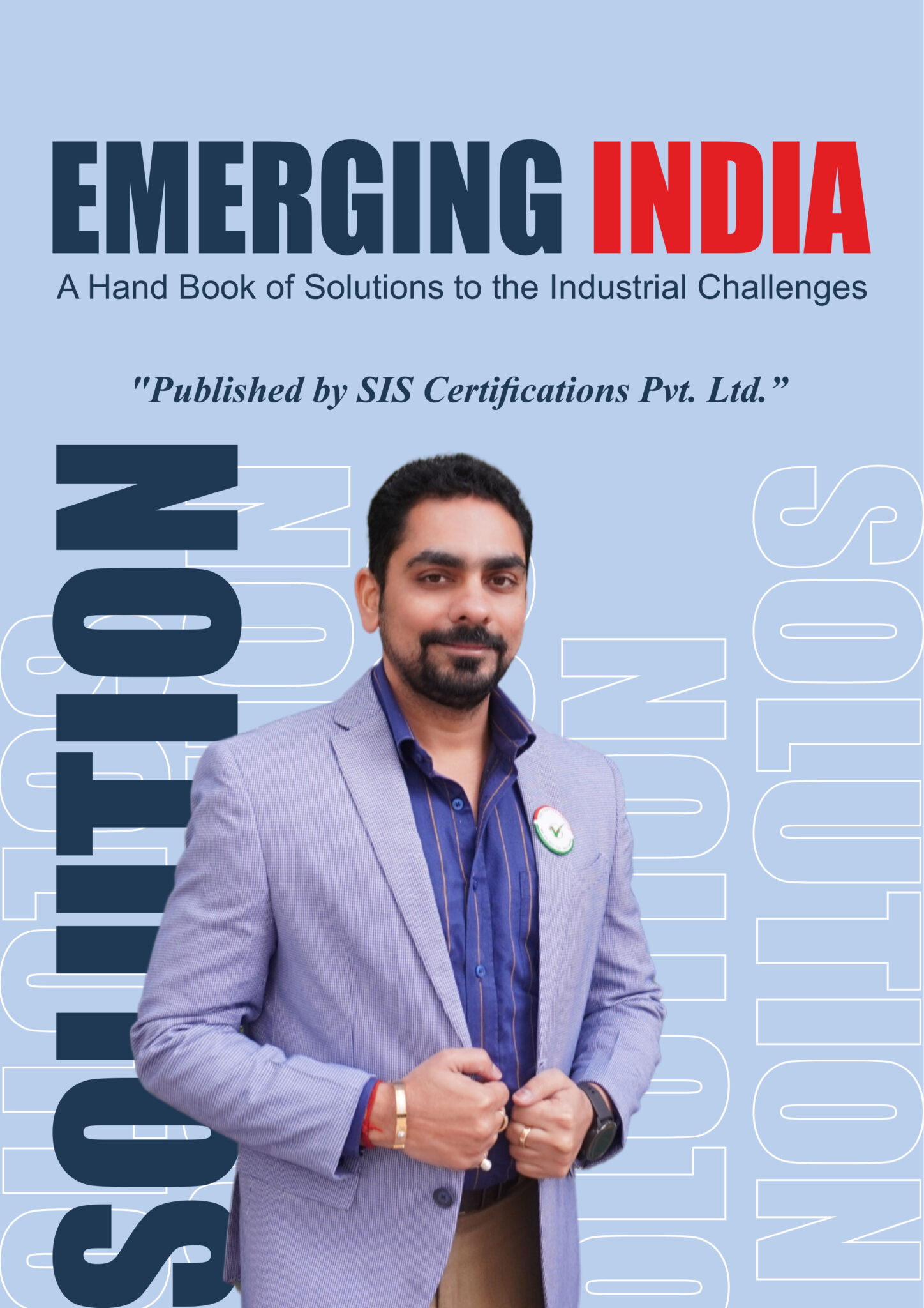 Emerging India - Solutions to the industrial challenges - 1st edition published