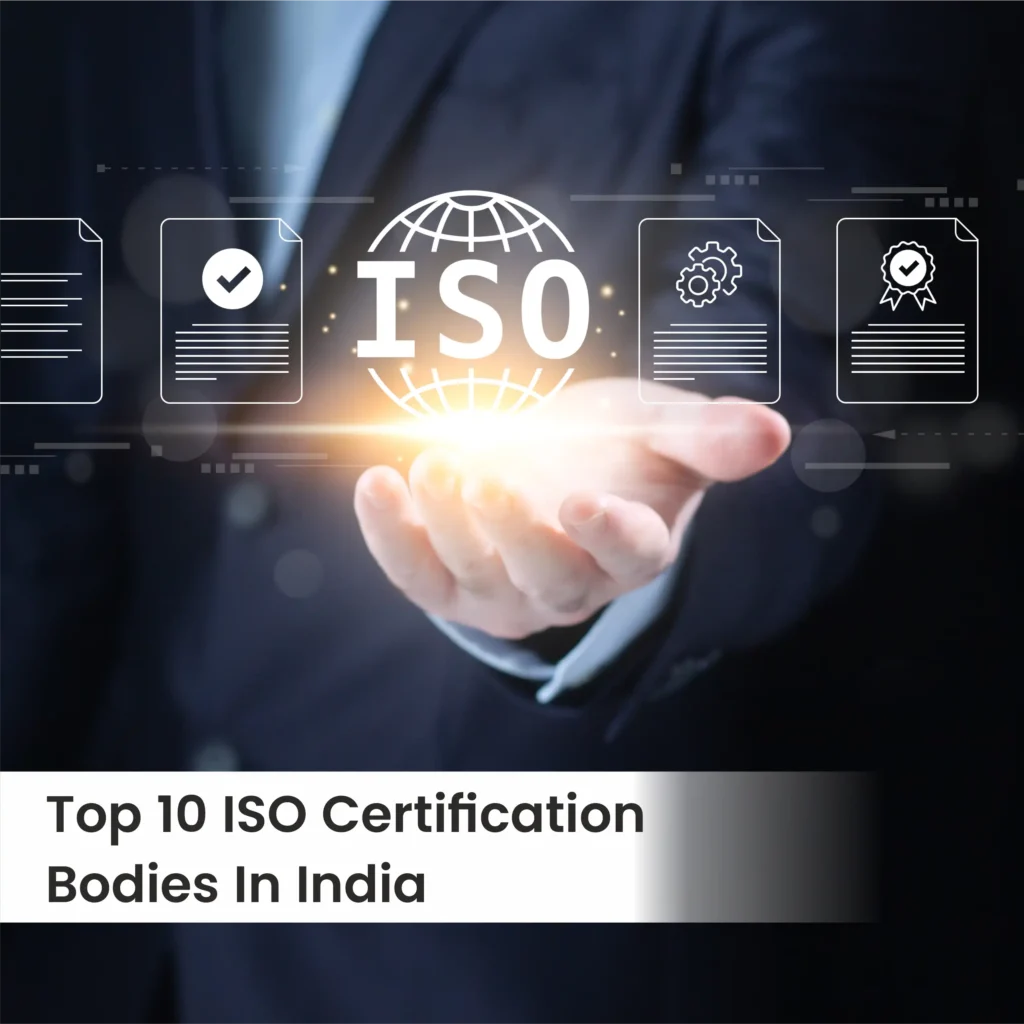 Top 10 ISO Certification Bodies in India | Best ISO Certification Body